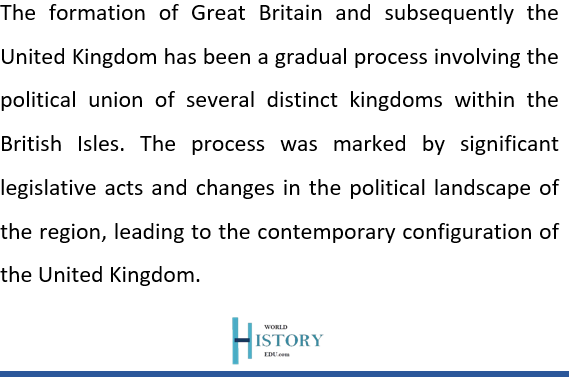 How did the formation of Great Britain and the United Kingdom happen ...